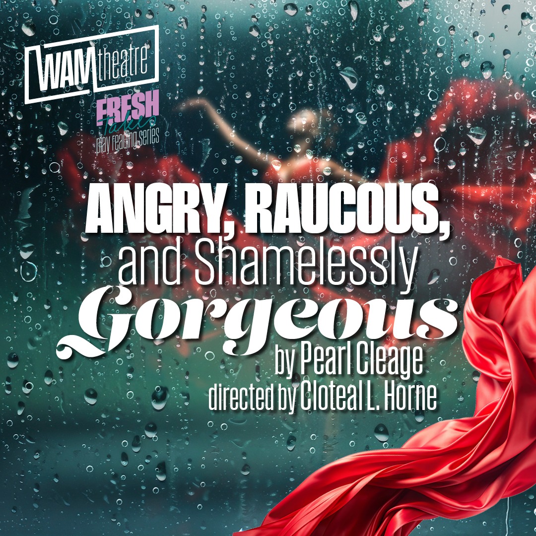 WAM Presents Reading of “Angry, Raucous, and Shamelessly Gorgeous ...